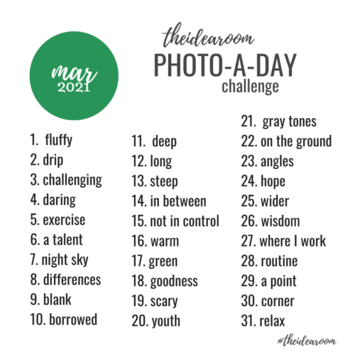 March Photo A Day Challenge 2021 - The Idea Room